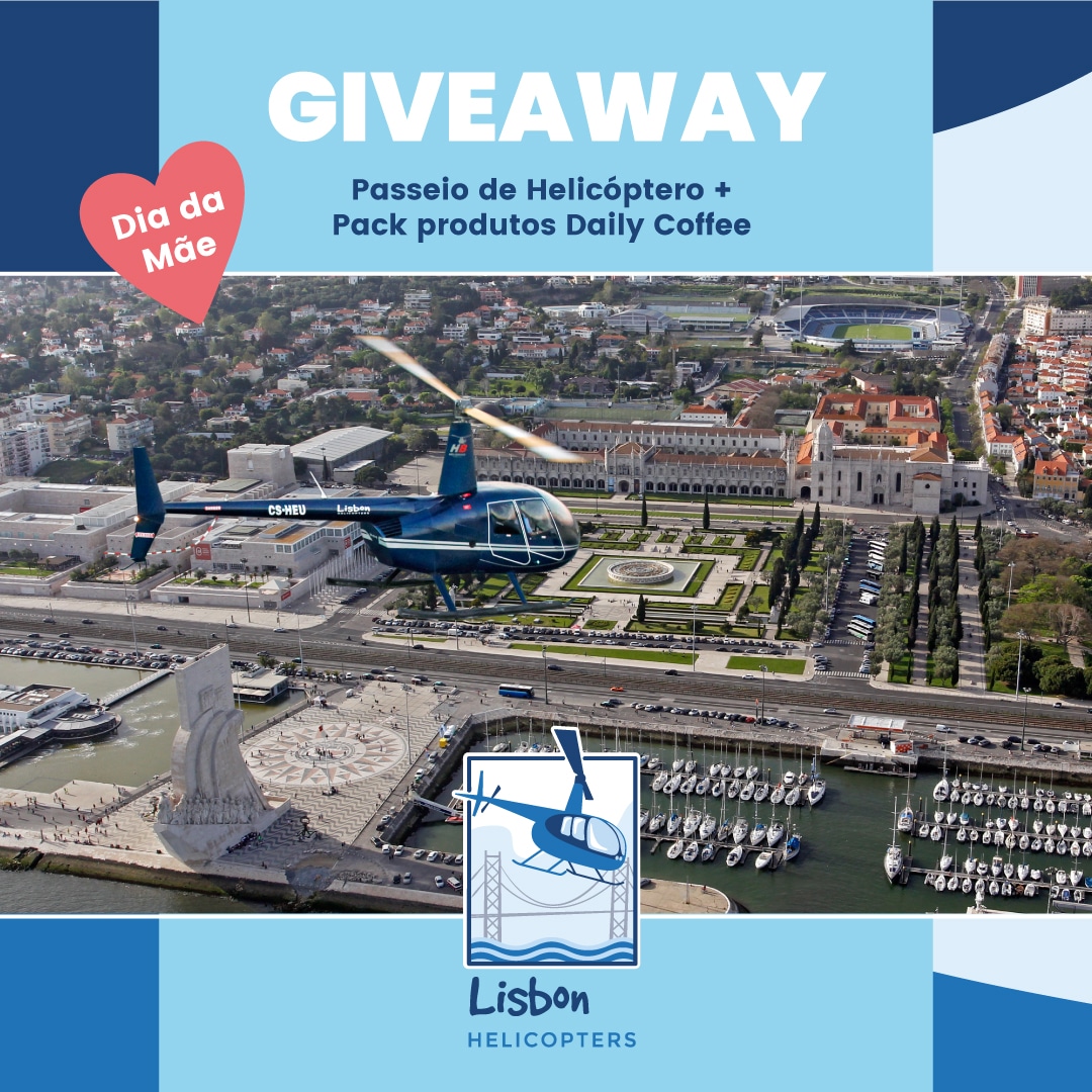 GIVEAWAY Dia da Mãe | Lisbon Helicopters | Daily Coffee
